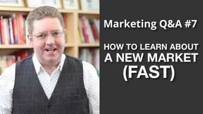 How to Learn About a New Market (Fast)