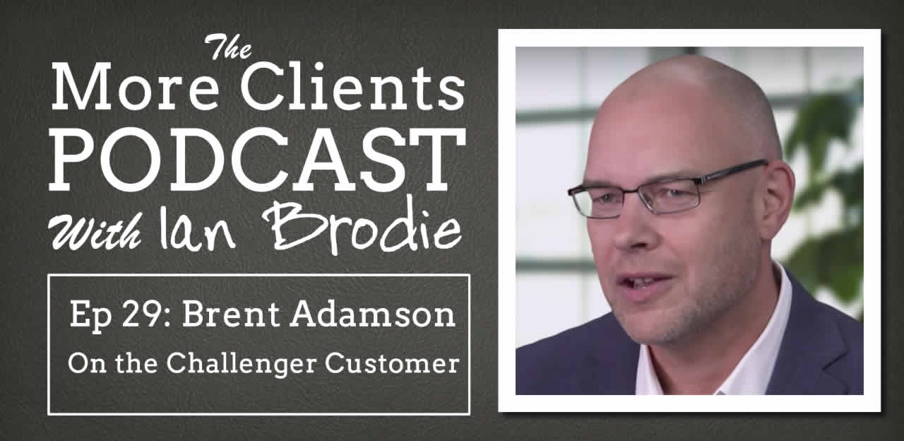 [Podcast] Brent Adamson on the Challenger Customer